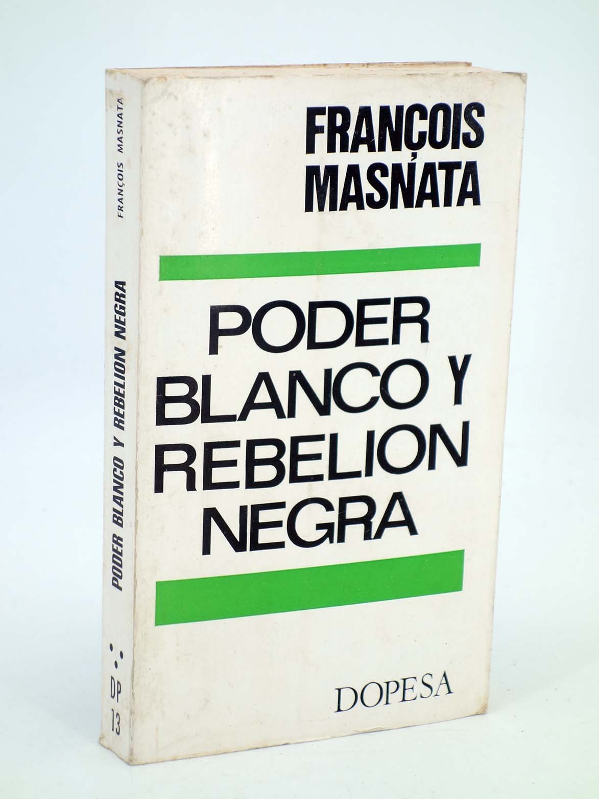 Poder Blanco y Rebelión Negra by François Masnata | Goodreads