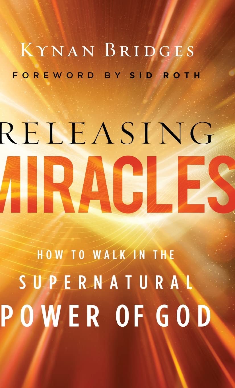 Releasing Miracles by Kynan Bridges | Goodreads