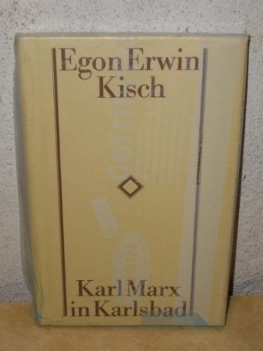 Karl Marx in Karlsbad by Egon Erwin Kisch | Goodreads