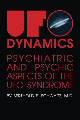 UFO Dynamics: Psychiatric and Psychic Aspects of the UFO Syndrome by Dr ...
