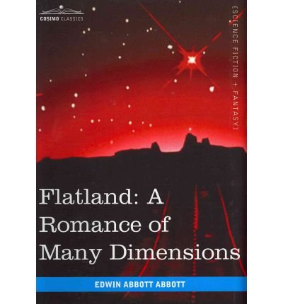 (Flatland: A Romance of Many Dimensions) By Abbott, Edwin Abbott (Author) Hardcover on by Edwin ...