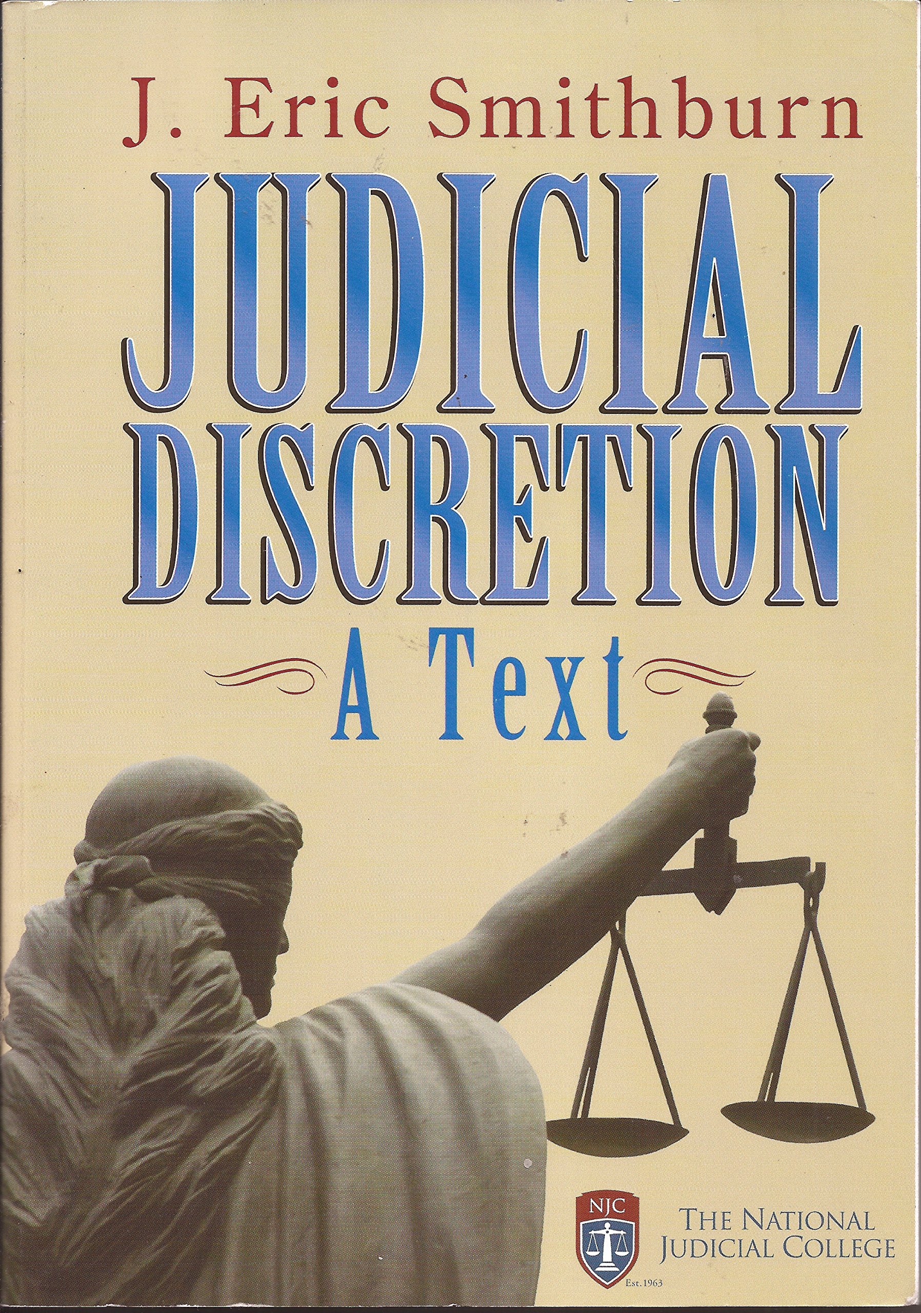 Judicial Discretion, A Text by J. Eric Smithburn | Goodreads