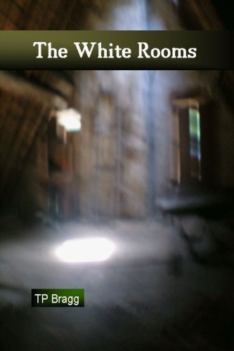 The White Rooms by Tim Bragg (2006-11-30) by Tim Bragg | Goodreads