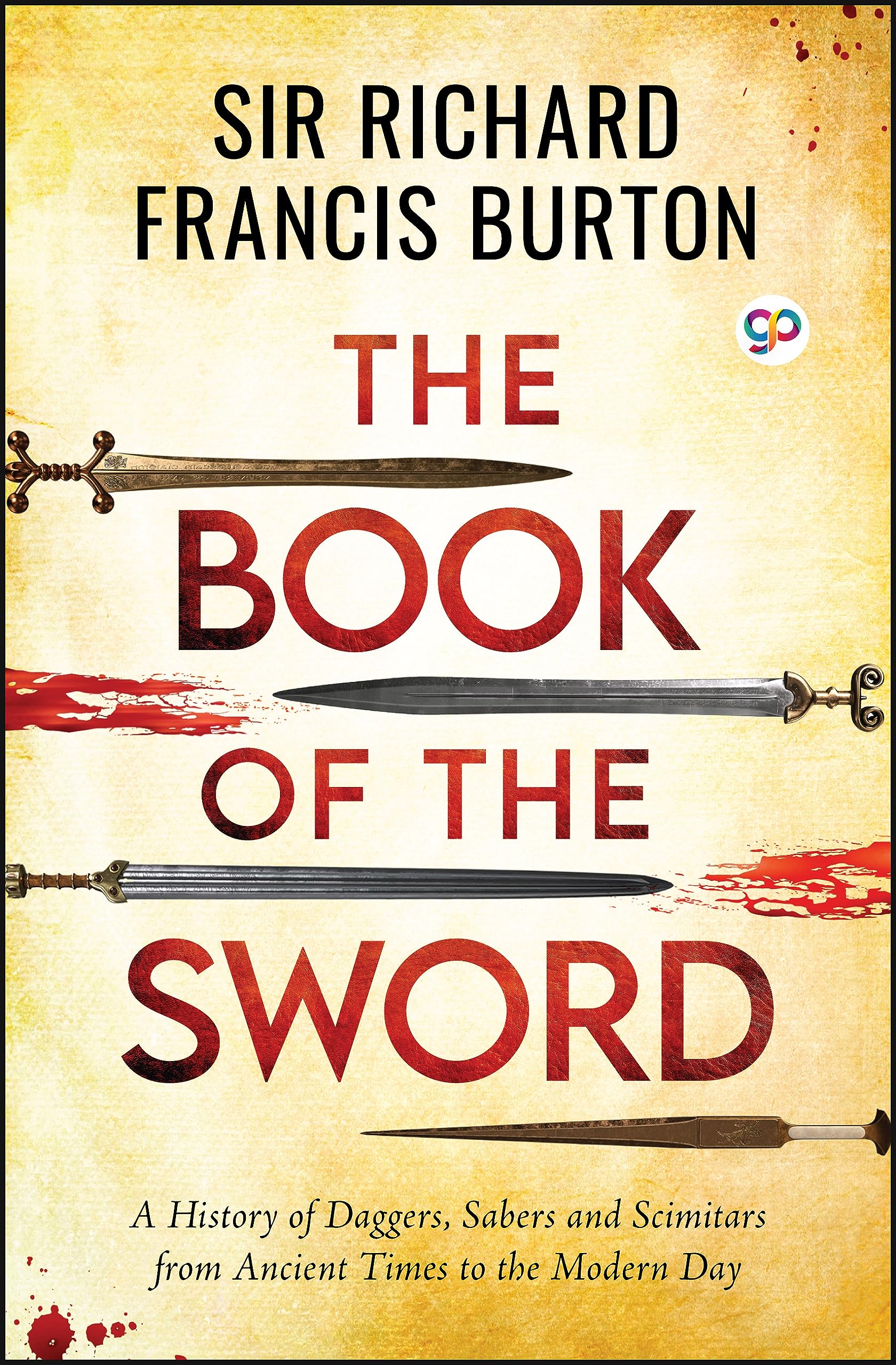 The Book of the Sword by Richard Francis Burton | Goodreads