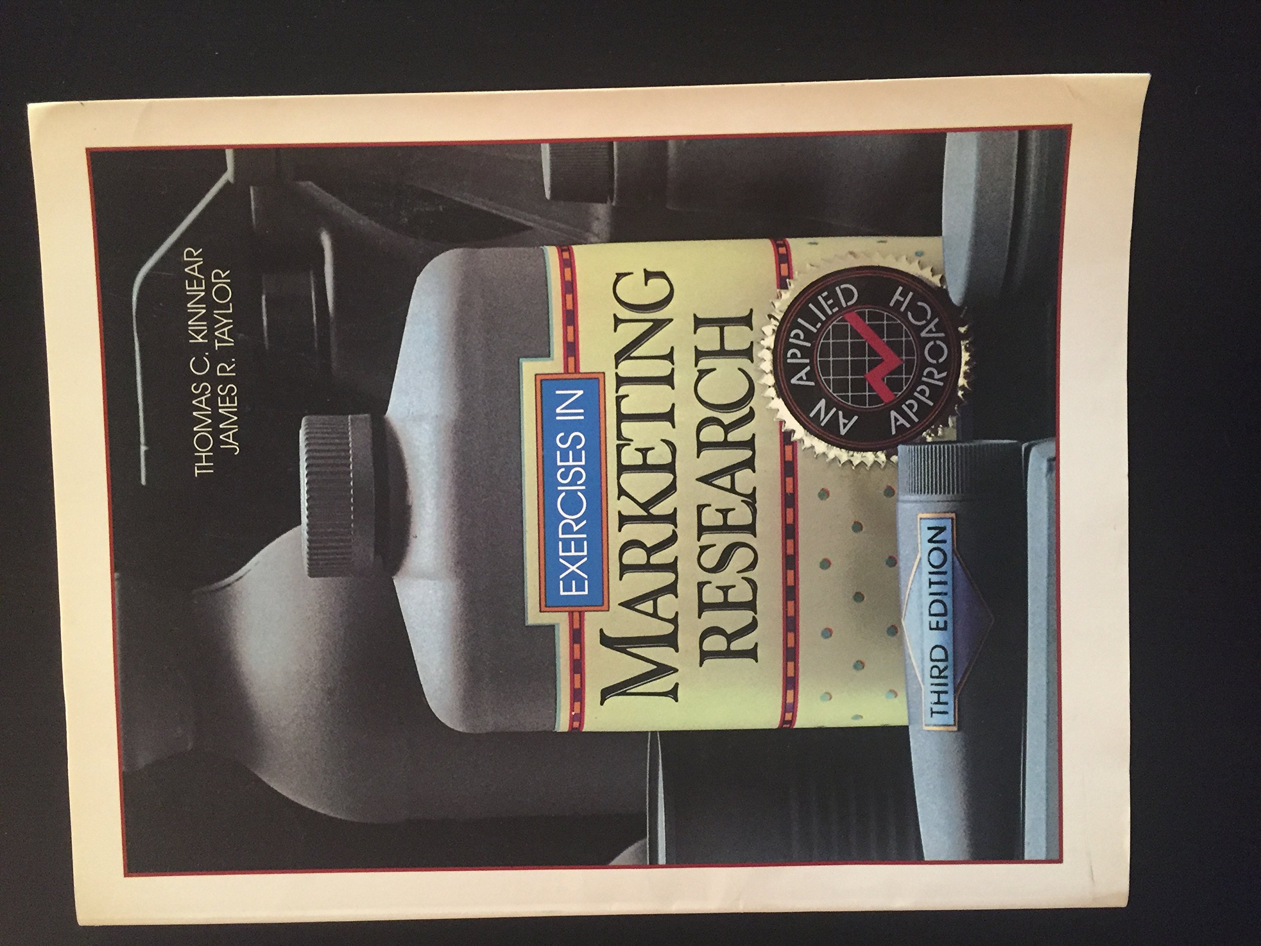 Marketing Research - An Applied Approach: Exercises in Marketing ...