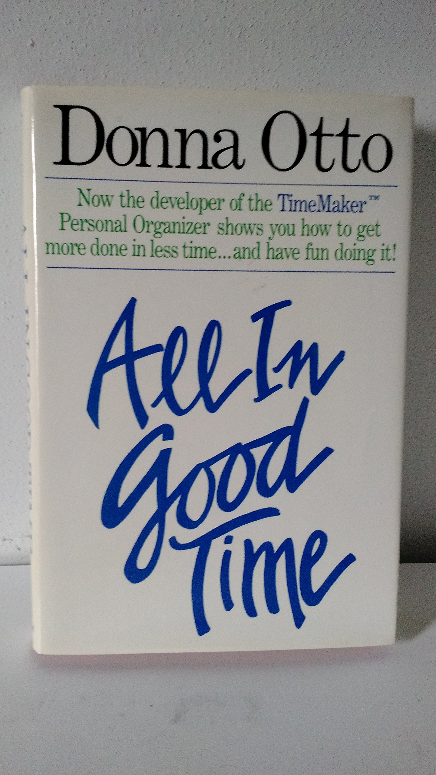 All in Good Time by Donna Otto | Goodreads