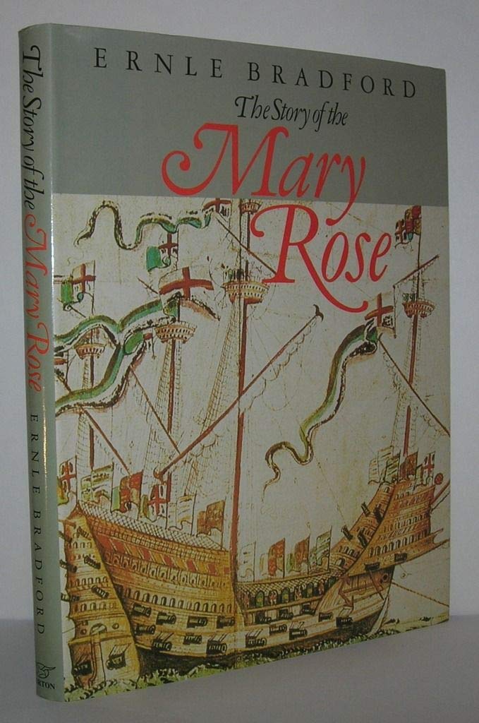 The Story of the Mary Rose by Ernle Bradford | Goodreads
