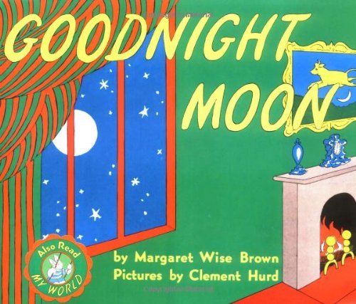 Goodnight Moon by Margaret Wise Illustrated by Clement Hurd Brown ...