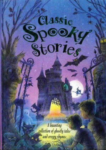 Classic Spooky Stories by Caroline Repchuk | Goodreads