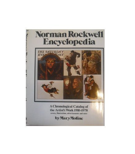 Norman Rockwell Encyclopedia: A Chronological Catalog of the Artist's ...