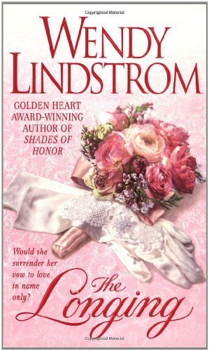 The Longing (Grayson Brothers, Book 2) by Wendy Lindstrom by Wendy ...
