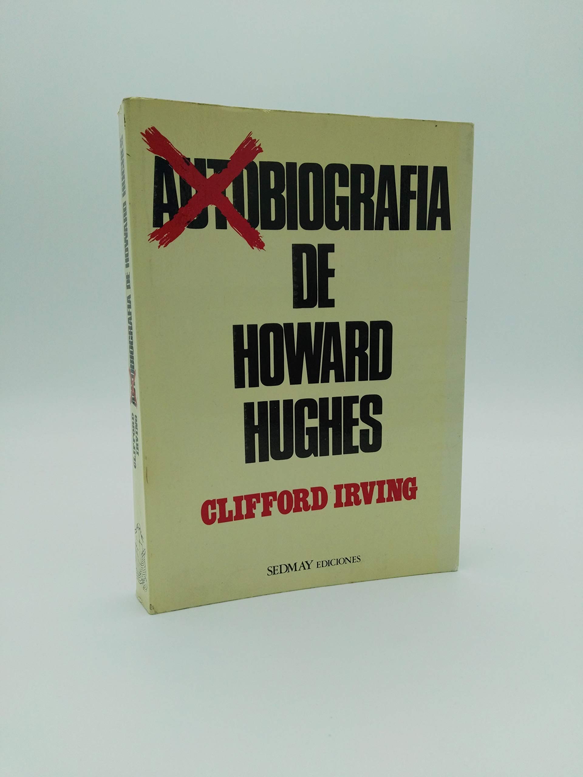 Biografia de Howard Hughes: Novela-Ficcion by Clifford Irving | Goodreads