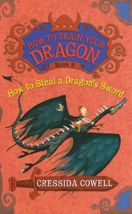 How To Steal A Dragon's Sword: The Heroic Misadventures Of Hiccup The ...