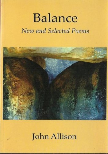 Balance: New and Selected Poems by John Allison | Goodreads