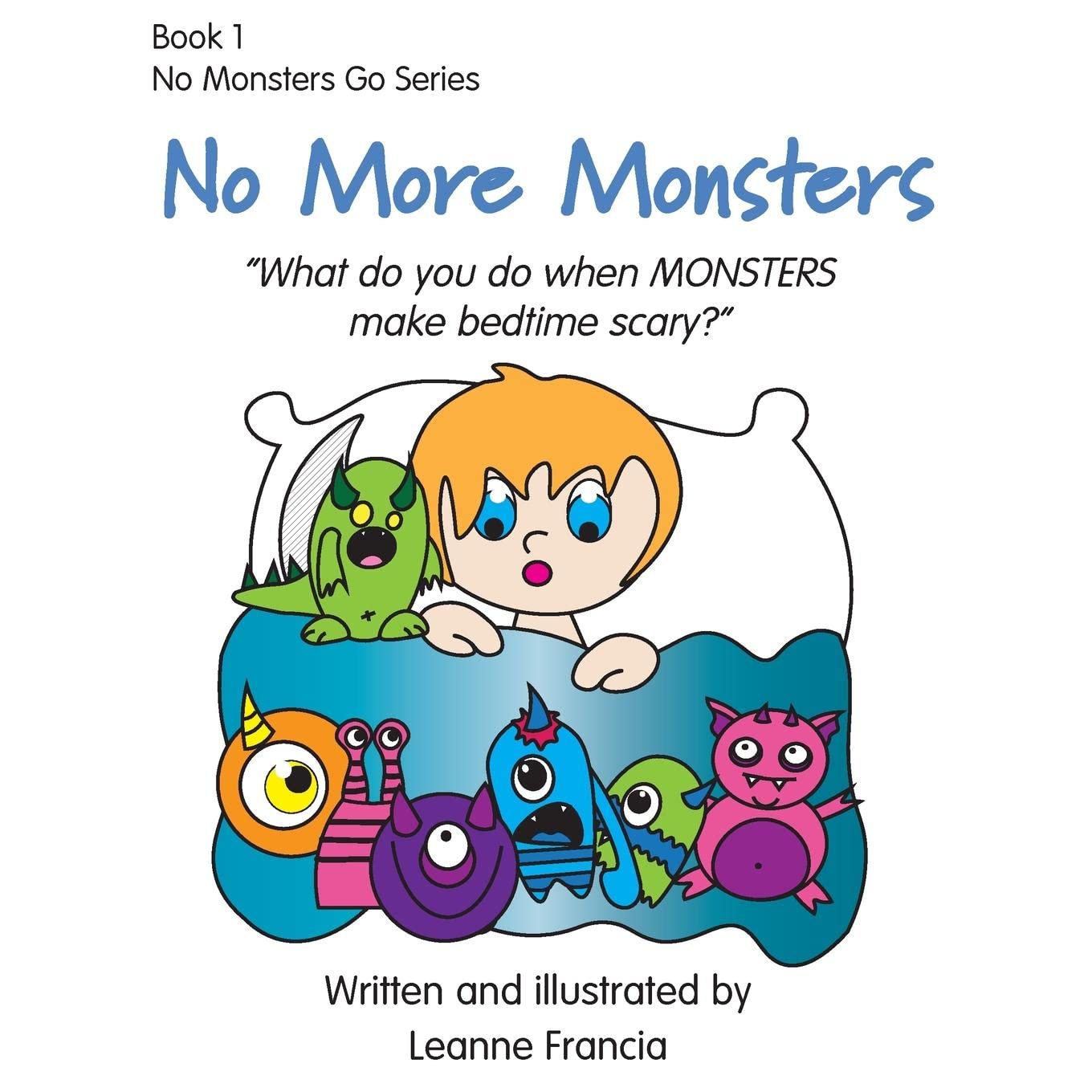 No More Monsters: What do you do when MONSTERS make bedtime scary? by ...
