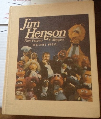 Jim Henson: From Puppets to Muppets by Geraldine Woods | Goodreads