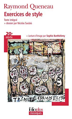 Exercices De Style (Folio Plus Classique) by Raymond Queneau by Raymond Queneau | Goodreads