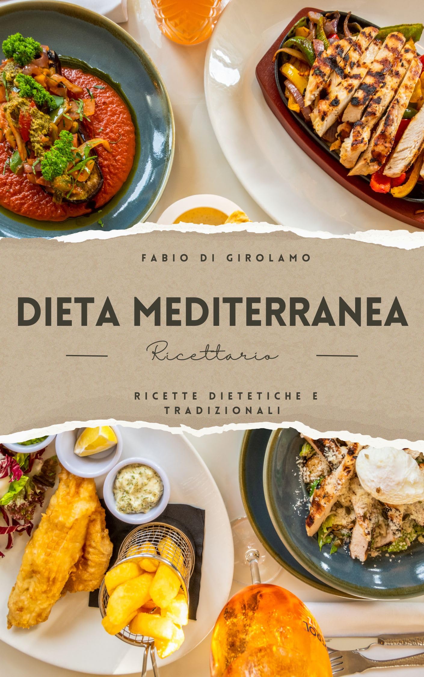 RICETTARIO DIETA MEDITERRANEA: Oltre 400 Ricette della Cucina Mediterranea - Un connubio di ...