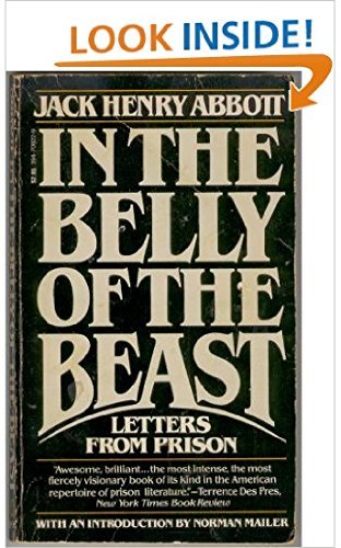 In The Belly of The Beast: Letters From Prison by Jack Henry Abbott by ...