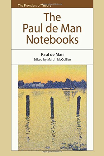 The Paul de Man Notebooks (Frontiers of Theory) by Paul de Man by ...