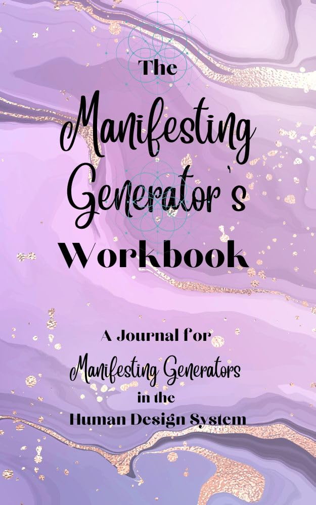 The Manifesting Generator's Workbook: A Journal for Manifesting ...