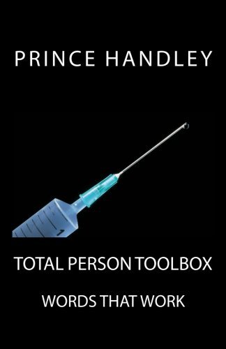 Total Person Toolbox: Words that Work by Prince Handley by Prince ...