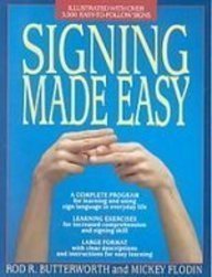 Signing Made Easy: A Complete Program for Learning Sign Language ...