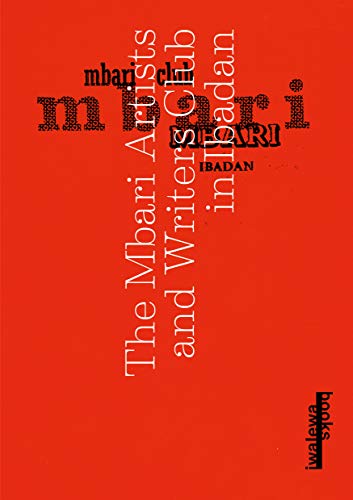 The Mbari Artists and Writers Club in Ibadan by Isabelle Malz, Nadine ...