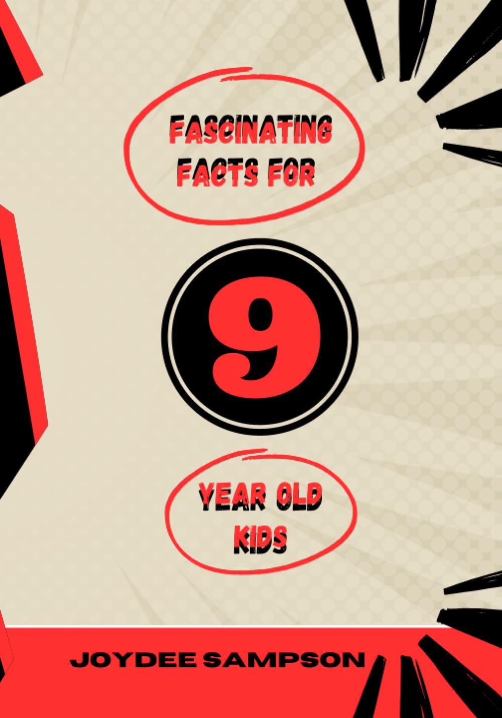 Fascinating Facts For 9 Year Old Kids: A book that brings questionable ...