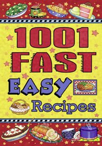 1001 Fast Easy Recipes by Nancy Bohanan | Goodreads