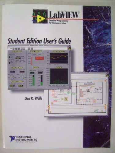 LabVIEW Student Edition : User's Guide by Lisa K. Wells by Lisa K ...