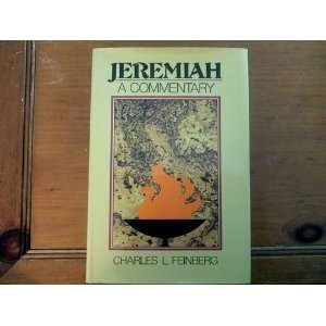 Jeremiah a Commentary by Charles Lee Feinberg | Goodreads