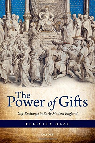 The Power of Gifts: Gift Exchange in Early Modern England by Felicity ...