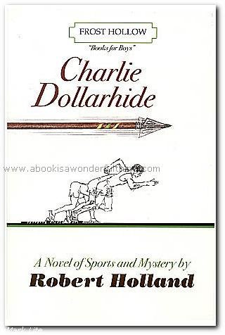 Charlie Dollarhide by Robert Holland | Goodreads