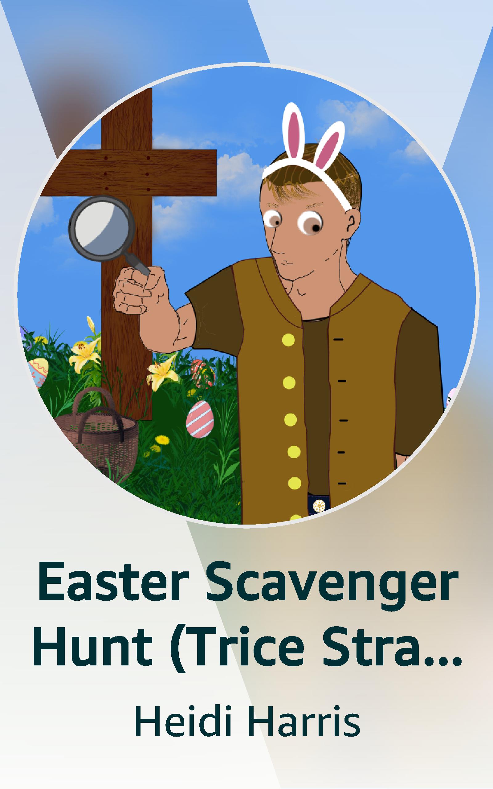 Easter Scavenger Hunt by Heidi Harris | Goodreads