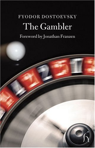 The Gambler (Hesperus Classics) by F. M. Dostoevsky by Fyodor ...