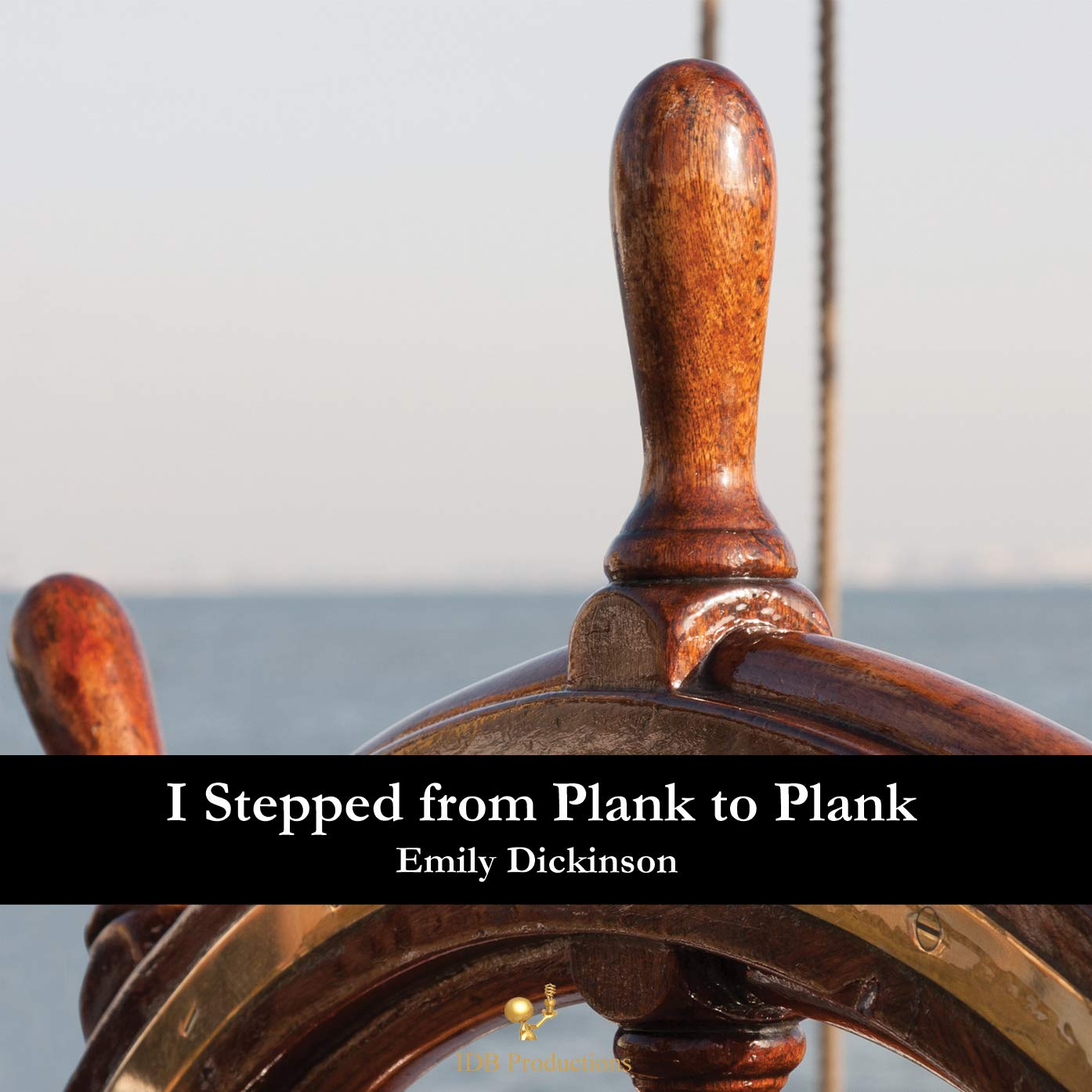 I Stepped from Plank to Plank by Emily Dickinson | Goodreads