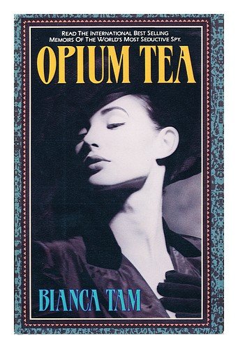 Opium Tea by Bianca Tam | Goodreads