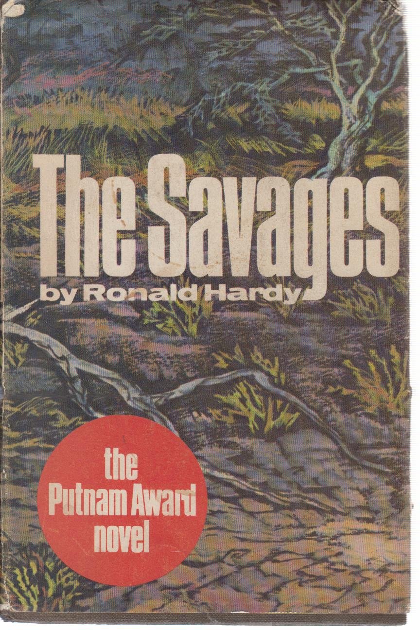The savages by Ronald Hardy | Goodreads