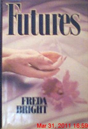 Futures by Freda Bright | Goodreads