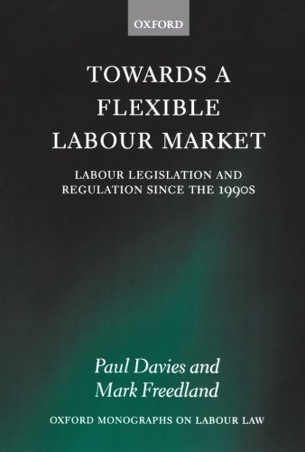 [Towards a Flexible Labour Market: Labour Legislation and Regulation ...