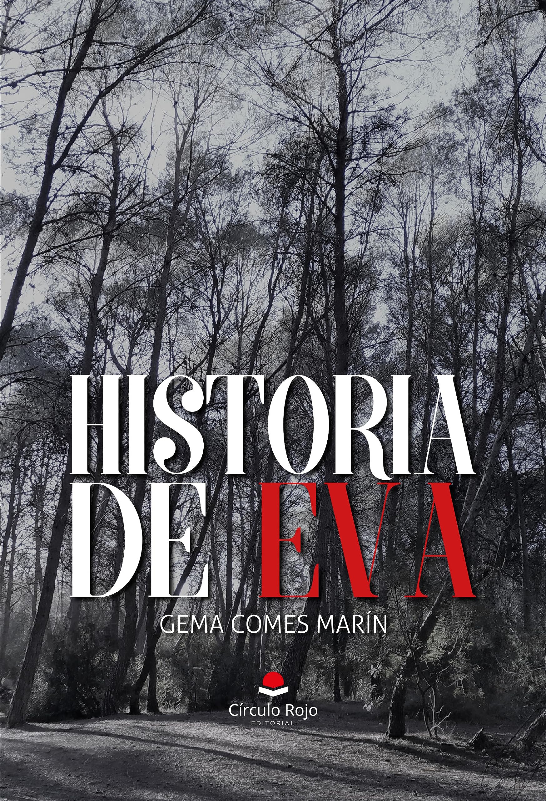 HISTORIA DE EVA (Spanish Edition) by GEMA COMES MARÍN | Goodreads