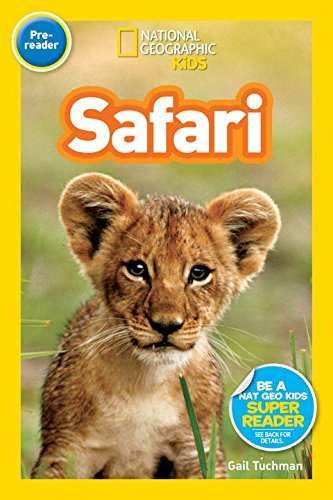 National Geographic Readers: Safari by Gail Tuchman by Gail Tuchman ...