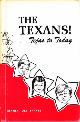 The Texans! Tejas to Today by Charles Beamer | Goodreads