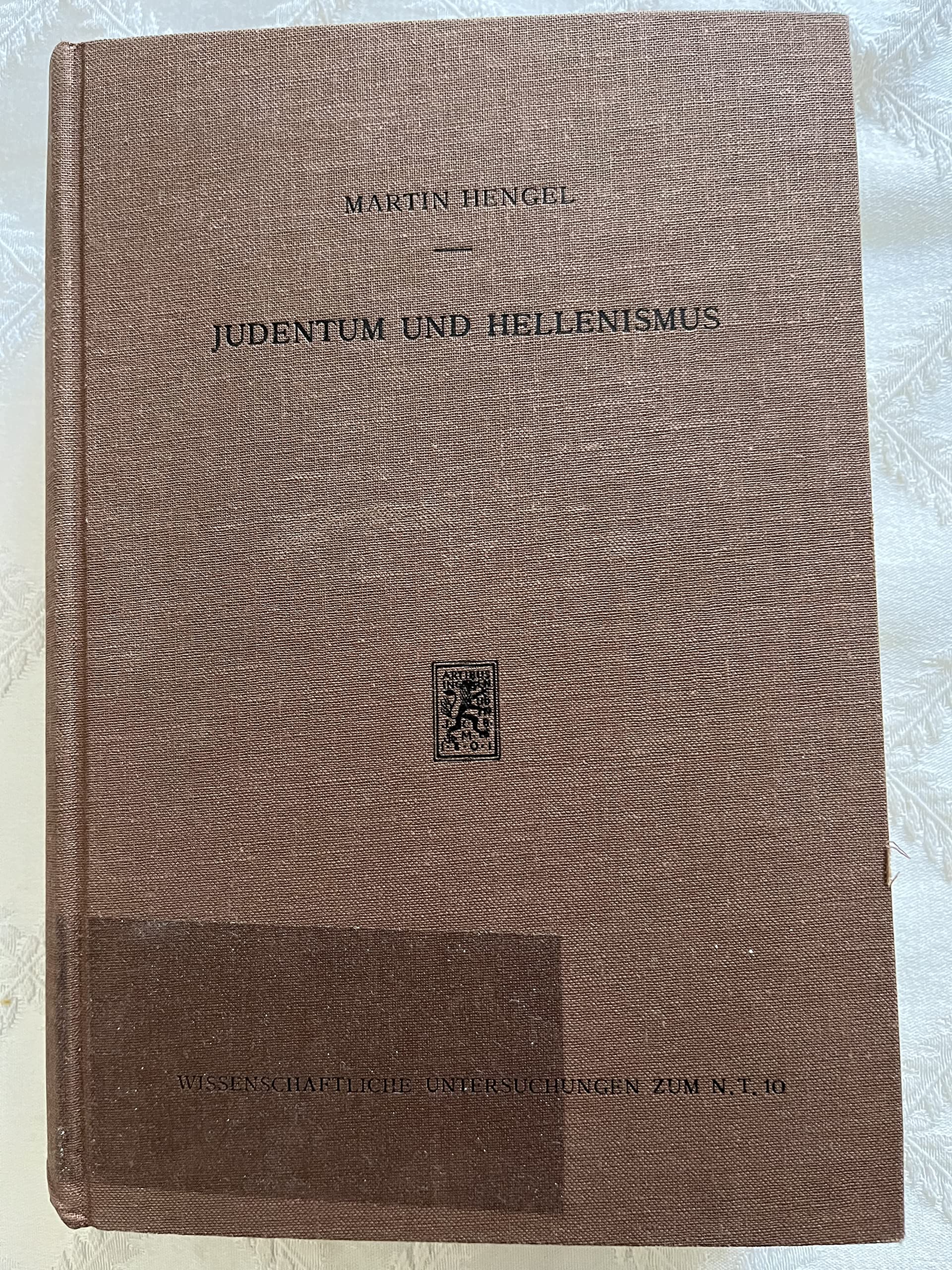Judentum Und Hellenismus: Studien Zu Ihrer Begegnung Unter Besonderer ...
