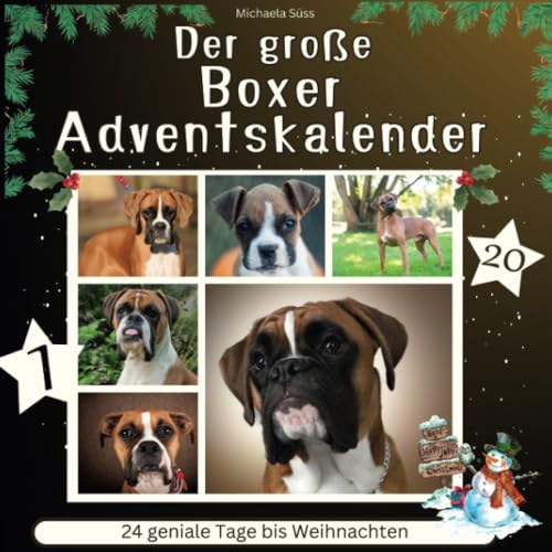 Der grosse Boxer-Adventskalender: 24 geniale Tage bis Weihnachten by ...