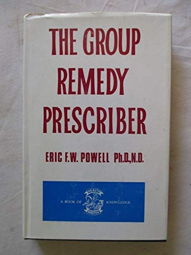 Group Remedy Prescriber by Eric Frederick William Powell | Goodreads