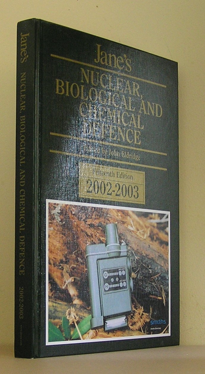 Jane's Nuclear, Biological and Chemical Defense 2002-2003 by Jane's ...