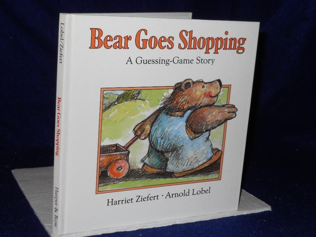 Bear Goes Shopping: A Guessing-game Story by Harriet Ziefert | Goodreads