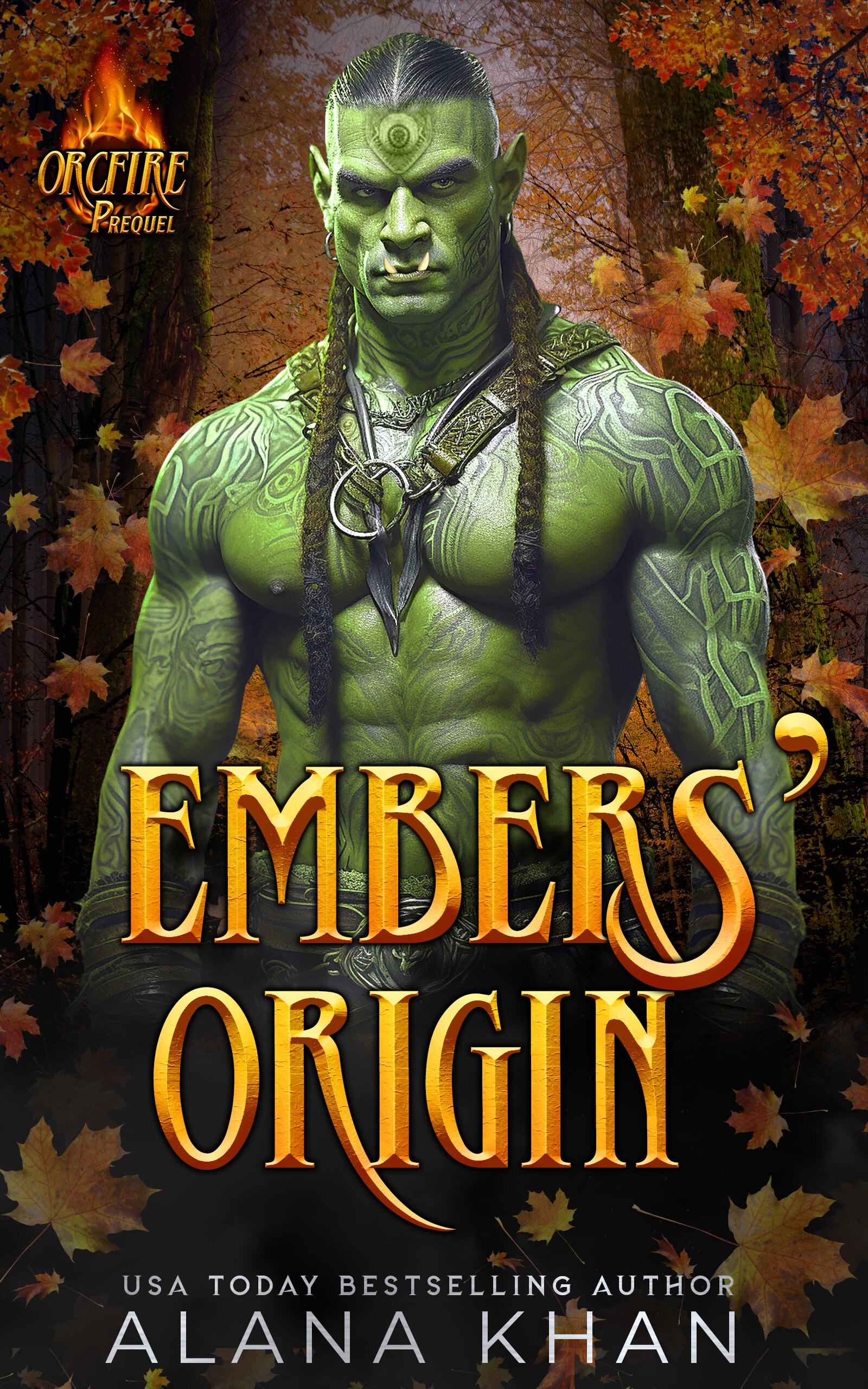 Embers Origin: A Fated Mate, Forbidden Love Orc Romance by Alana Khan ...